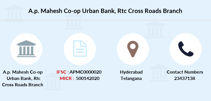 A.p. Mahesh Co-op Urban Bank Rtc Cross Roads IFSC Code APMC0000020