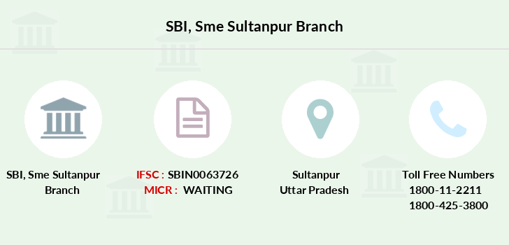 SBI Sme Sultanpur IFSC Code SBIN0063726