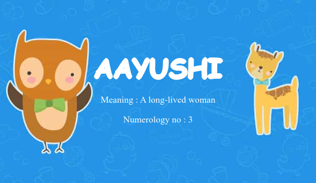 Aayushi Name Meaning