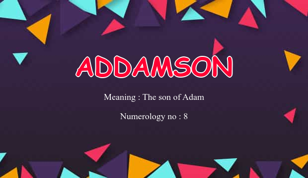 Addamson Name Meaning