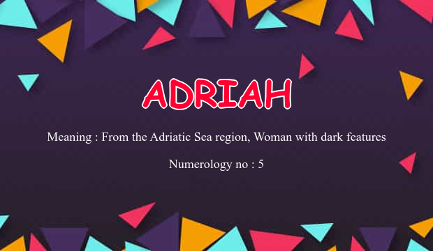 Adriah Name Meaning