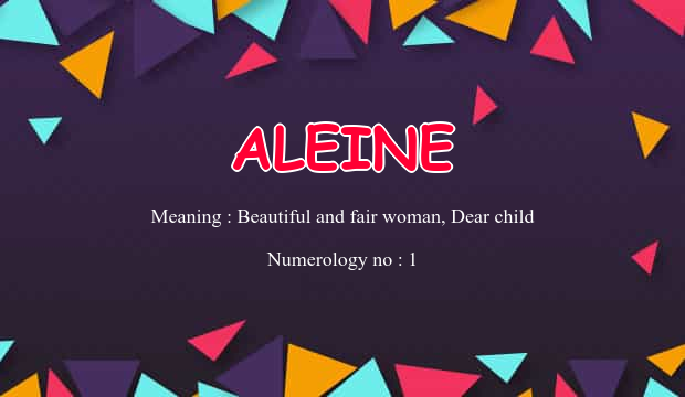 Aleine Name Meaning