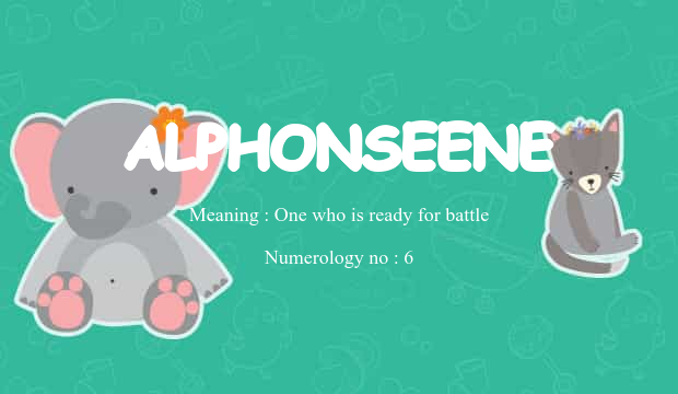 Alphonseene Name Meaning
