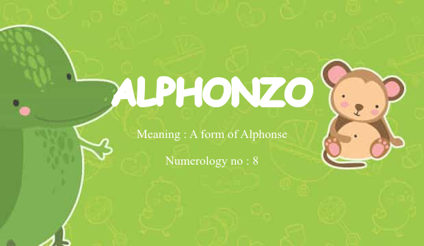 Alphonzo Name Meaning