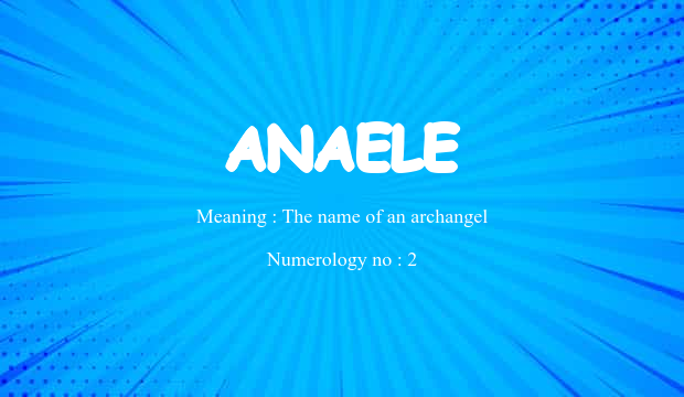 Anaele Name Meaning