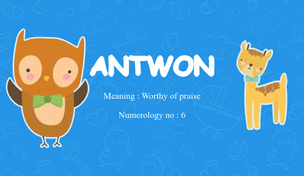 Antwon Name Meaning