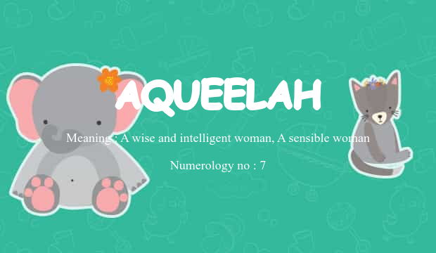 Aqueelah Name Meaning