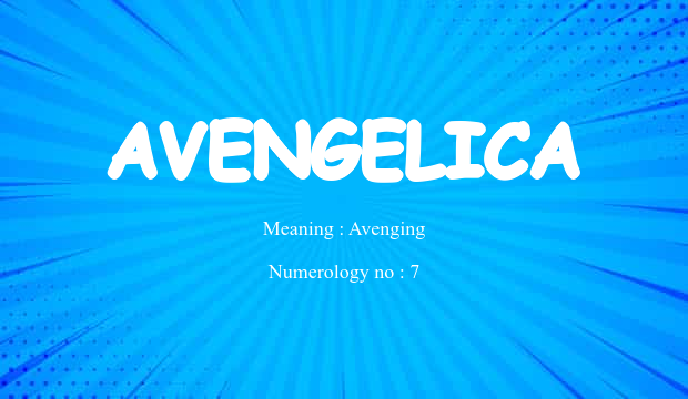 Avengelica Name Meaning