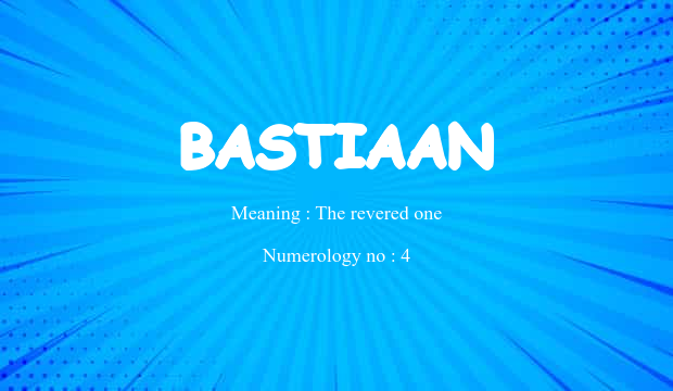 Bastiaan Name Meaning