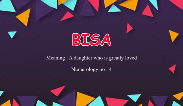 Bisa Name Meaning