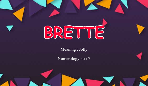Brette Name Meaning
