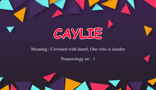 Caylie Name Meaning