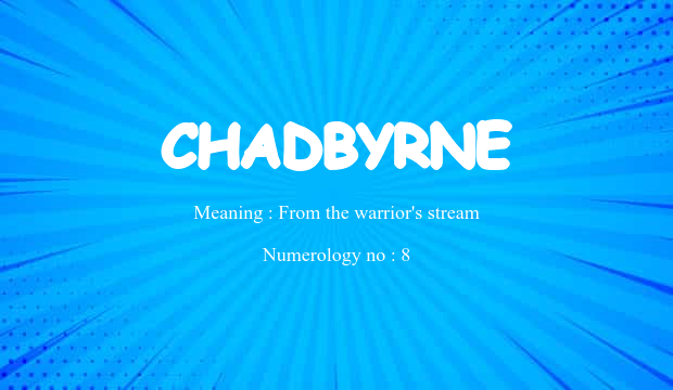 Chadbyrne Name Meaning