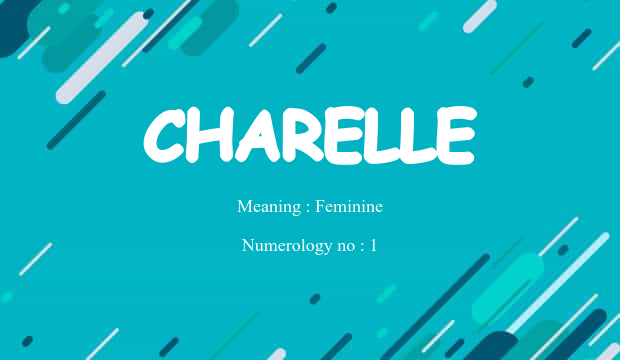 Charelle Name Meaning