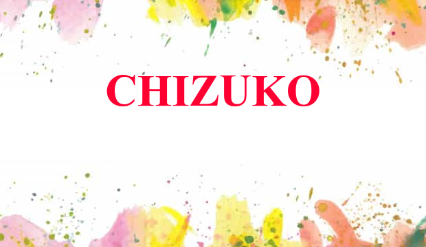 Chizuko Name Meaning