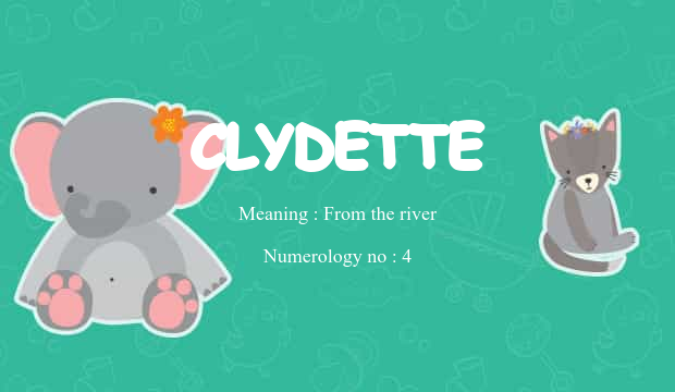 Clydette Name Meaning