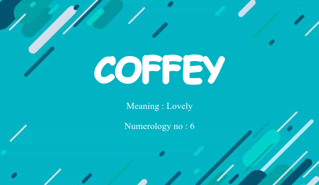Coffey Name Meaning