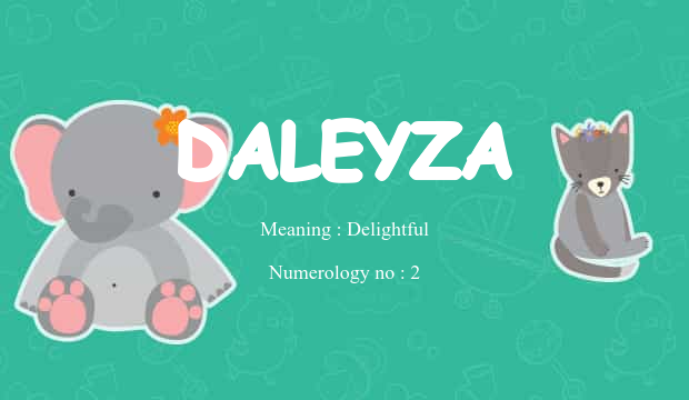 Daleyza Name Meaning