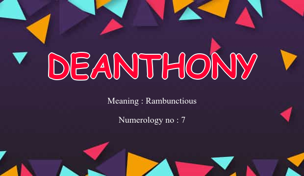 Deanthony Name Meaning