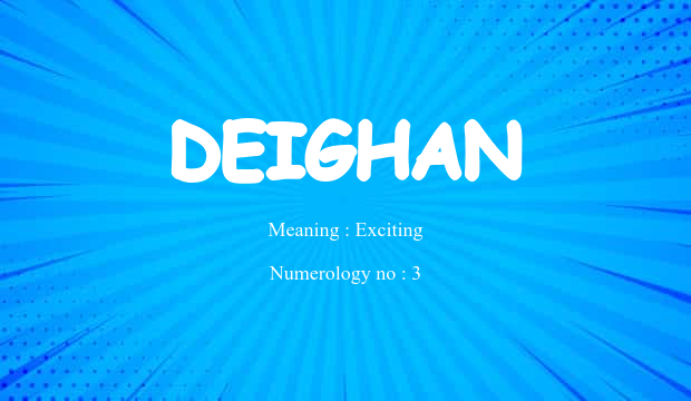 Deighan Name Meaning