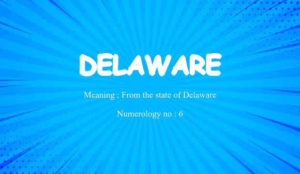 Delaware Name Meaning