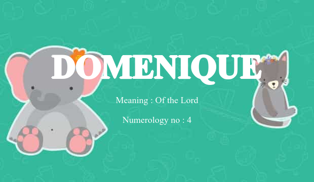 Domenique Name Meaning