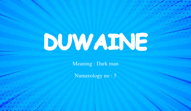 Duwaine Name Meaning