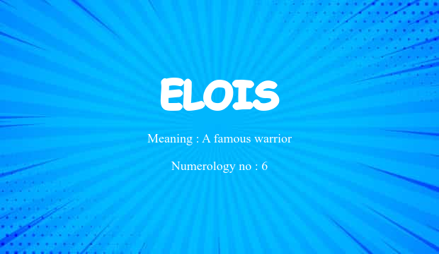 Elois Name Meaning