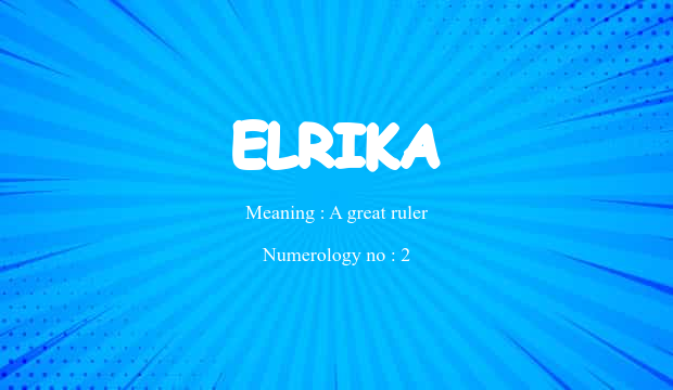 Elrika Name Meaning