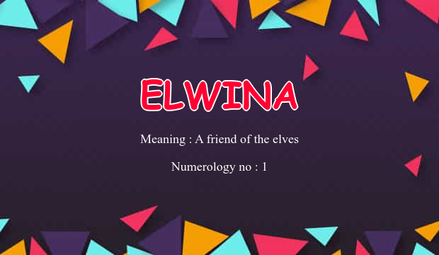 Elwina Name Meaning
