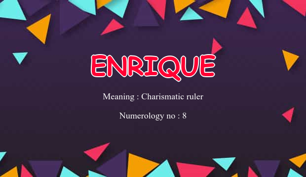 Enrique Name Meaning