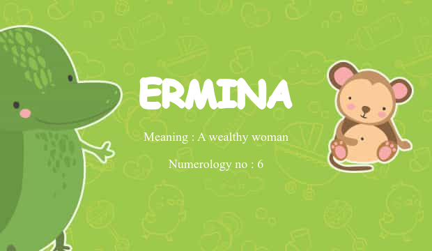 Ermina Name Meaning