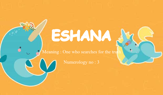 Eshana Name Meaning