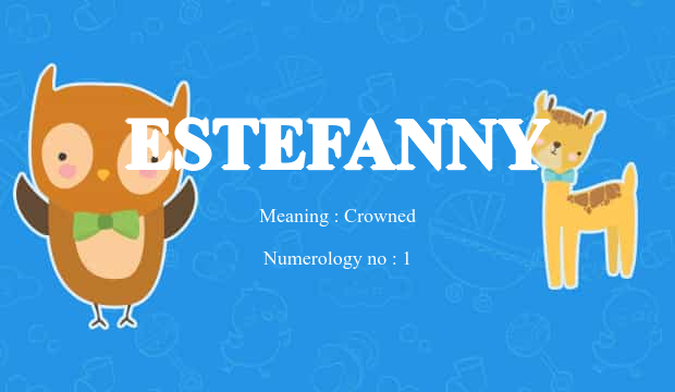 Estefanny Name Meaning