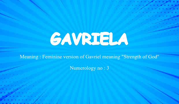Gavriela Name Meaning