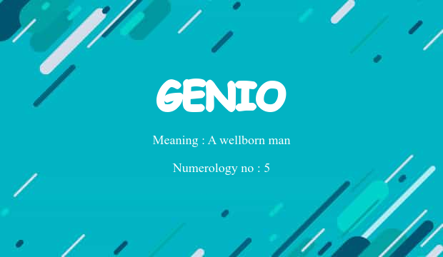 Genio Name Meaning