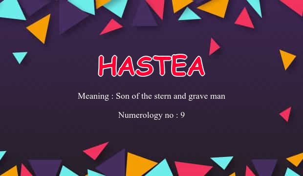Hastea Name Meaning