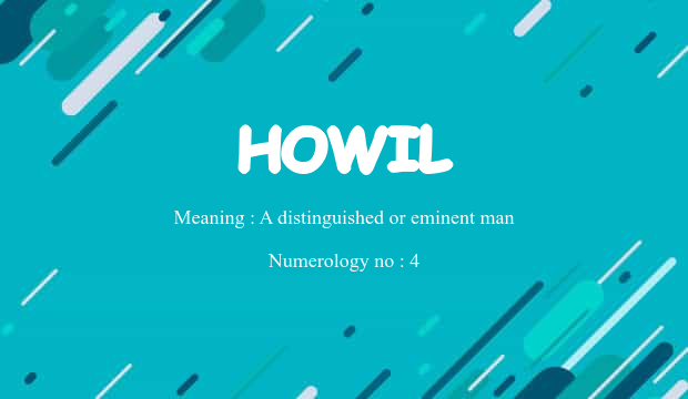 Howil Name Meaning
