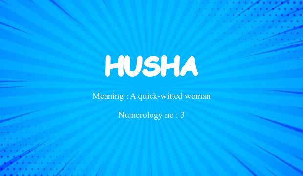 Husha Name Meaning