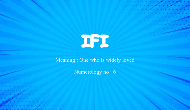 Ifi Name Meaning