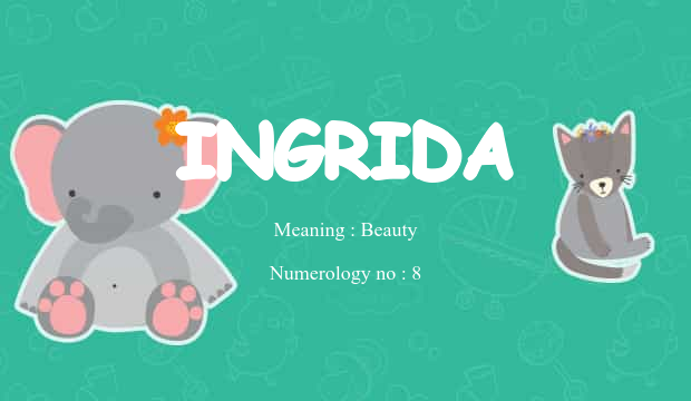 Ingrida Name Meaning