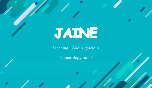 Jaine Name Meaning
