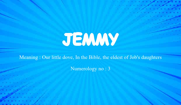 Jemmy Name Meaning