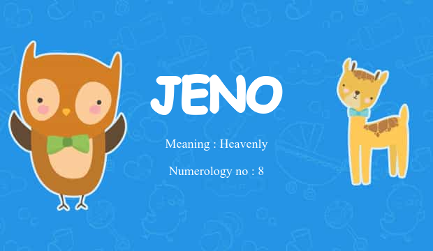Jeno Name Meaning
