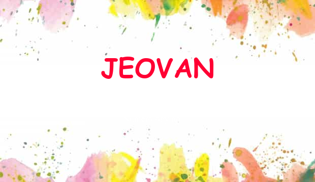 Jeovan Name Meaning