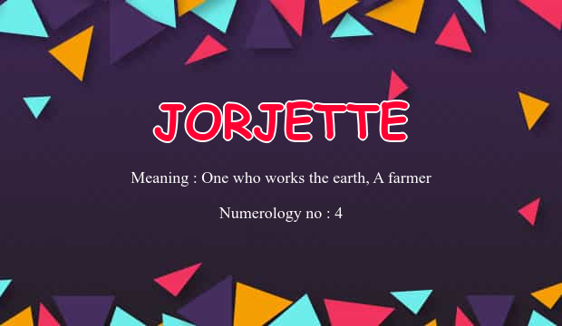Jorjette Name Meaning