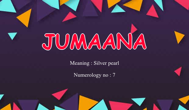 Jumaana Name Meaning
