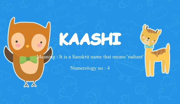 Kaashi Name Meaning