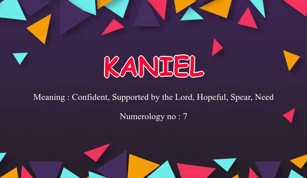 Kaniel Name Meaning