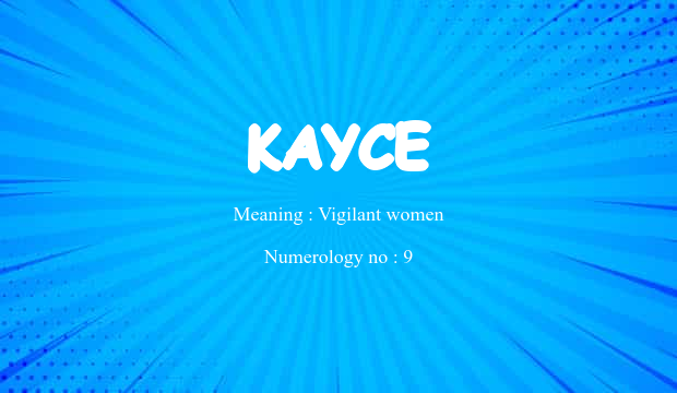 Kayce Name Meaning